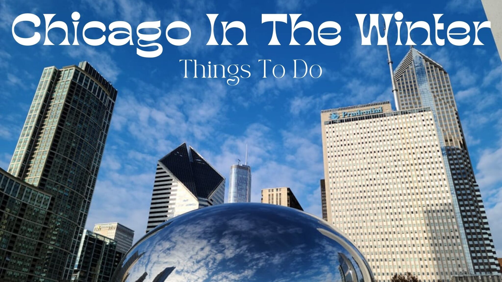Chicago in the winter - Wandering Traveler